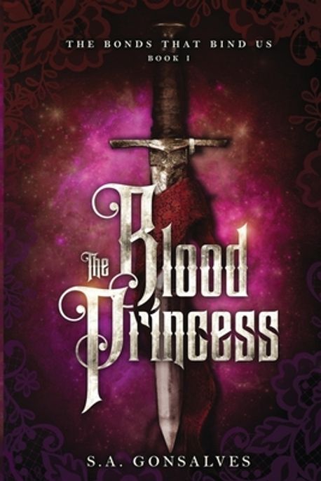 The Blood Princess | Gonsalves, S. a. - 교보문고