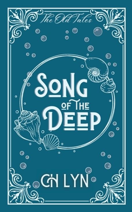 Song of the Deep | Lyn, C. H. - 교보문고