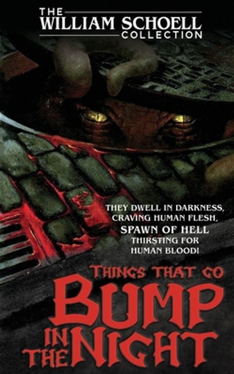 Things That Go Bump in the Night | Schoell, William - 교보문고