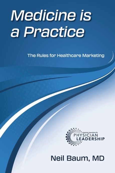 Medicine is a Practice | Baum, Neil - 교보문고