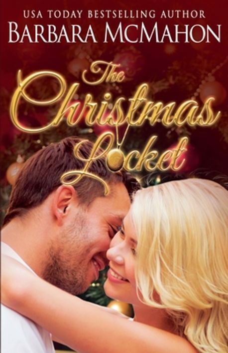 The Christmas Locket | McMahon, Barbara - 교보문고