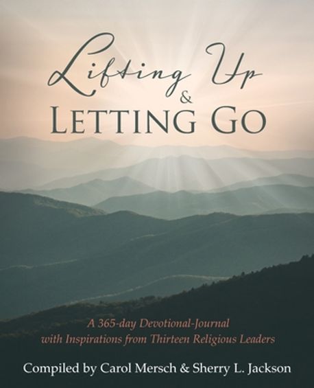 Lifting Up & Letting Go | Mersch, Carol - 교보문고
