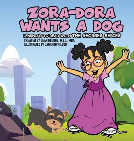Zora-Dora Wants A Dog | George, Sean - 교보문고