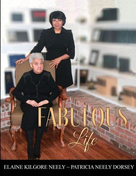 Fabulous Life | Neely-Dorsey, Patricia - 교보문고