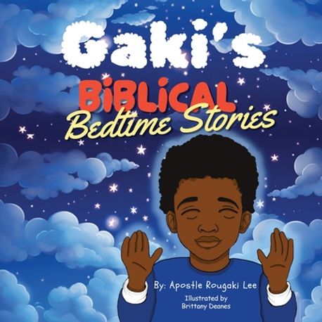 Gaki's Biblical Bedtime Stories | Lee, Apostle Rougaki - 교보문고