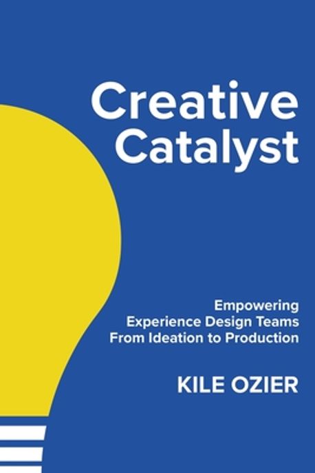 Creative Catalyst | Ozier, Kile - 교보문고