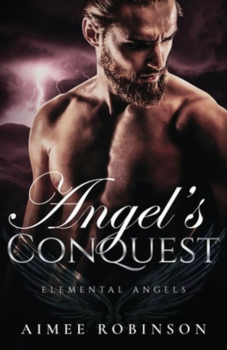 Angel's Conquest | Robinson, Aimee - 교보문고
