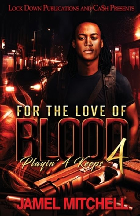 For The Love of Blood 4 | Mitchell, Jamel - 교보문고
