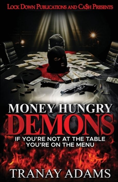 Money Hungry Demons | Adams, Tranay - 교보문고