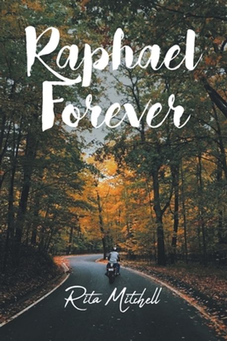 Raphael Forever | Mitchell, Rita - 교보문고
