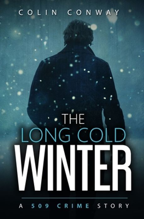 The Long Cold Winter | Conway, Colin - 교보문고
