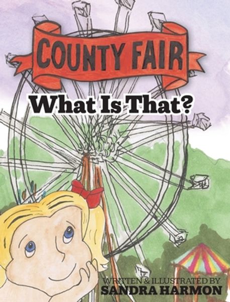 County Fair - What Is That? | Harmon, Sandy - 교보문고