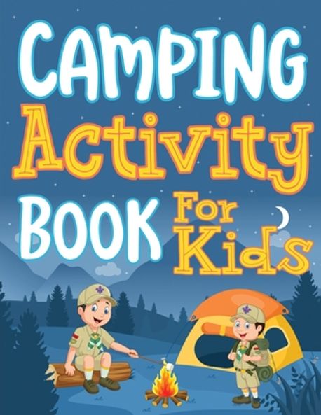 Camping Activity Book for Kids | Publications, Ahoy - 교보문고