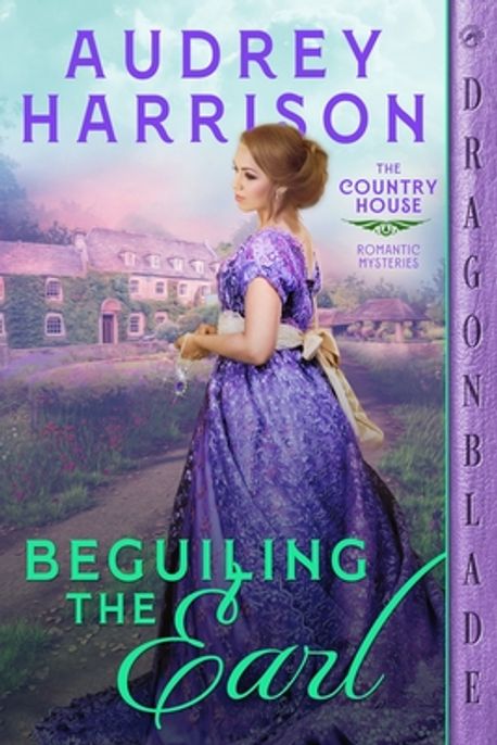 Beguiling the Earl | Harrison, Audrey - 교보문고
