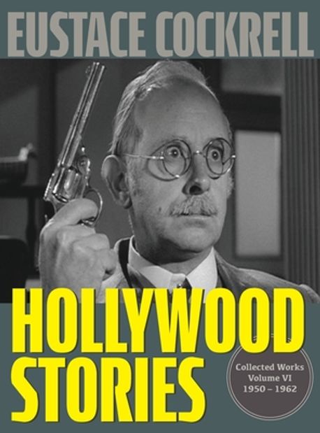 Hollywood Stories | Cockrell, Eustace - 교보문고