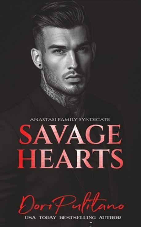 Savage Hearts | Pulitano, Dori - 교보문고