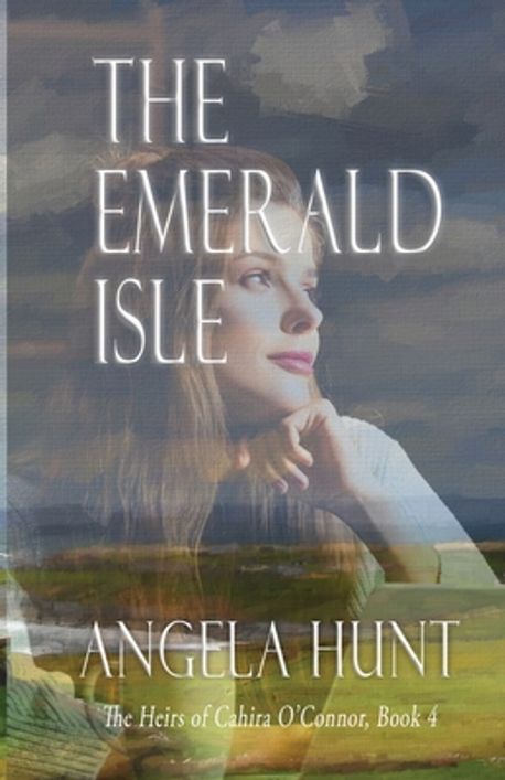 The Emerald Isle | Hunt, Angela E. - 교보문고