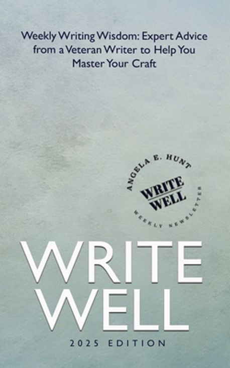 Write Well | Hunt, Angela - 교보문고