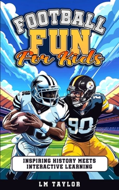Football Fun for Kids | Taylor, LM - 교보문고