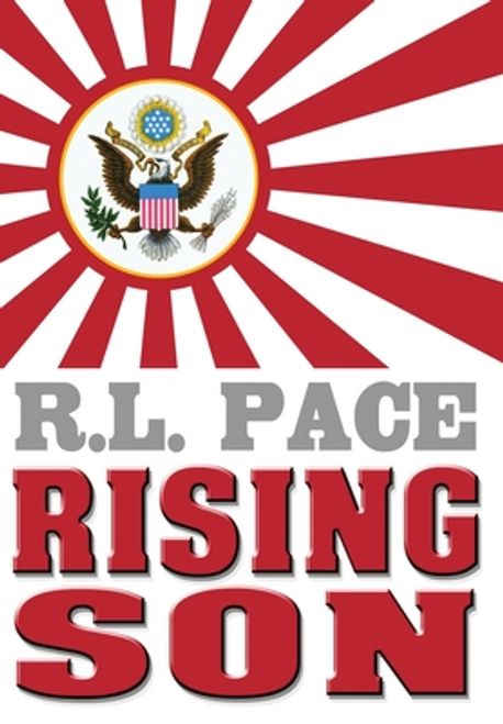 Rising Son | Pace, R. L. - 교보문고
