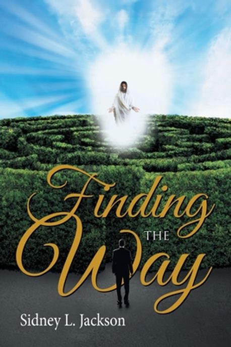 Finding The Way | Sidney L Jackson - 교보문고