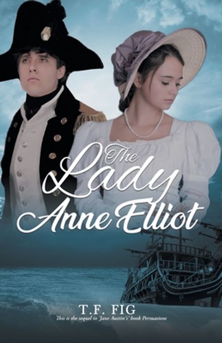 The Lady Anne Elliot | T F Fig - 교보문고