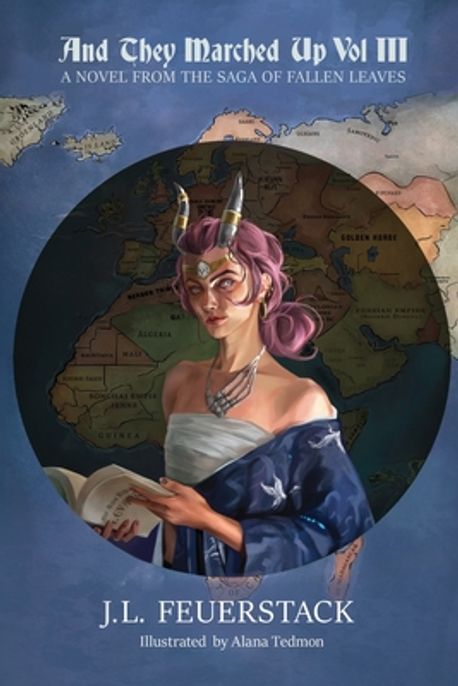 And They Marched Up | Feuerstack, J. L. - 교보문고