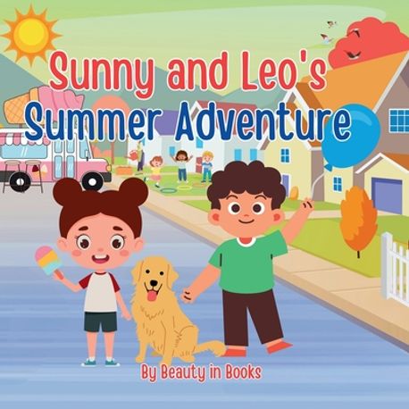 Sunny and Leo's Summer Adventures | Beauty in Books - 교보문고