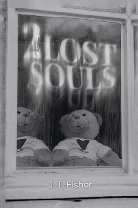 Two Lost Souls | Fisher, J. T. - 교보문고