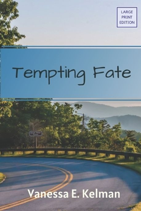 Tempting Fate (Large Print) | Kelman, Vanessa E. - 교보문고