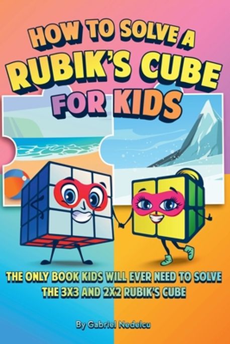 How to Solve a Rubik's Cube for Kids (2 Books in 1) | Nedelcu, Gabriel ...