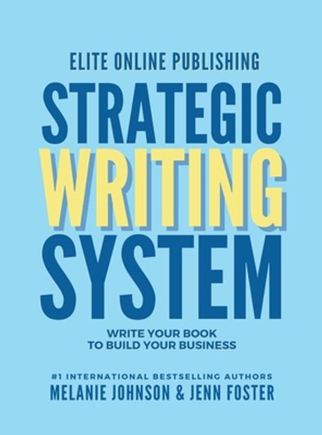 Elite Online Publishing Strategic Writing System | Johnson, Melanie - 교보문고