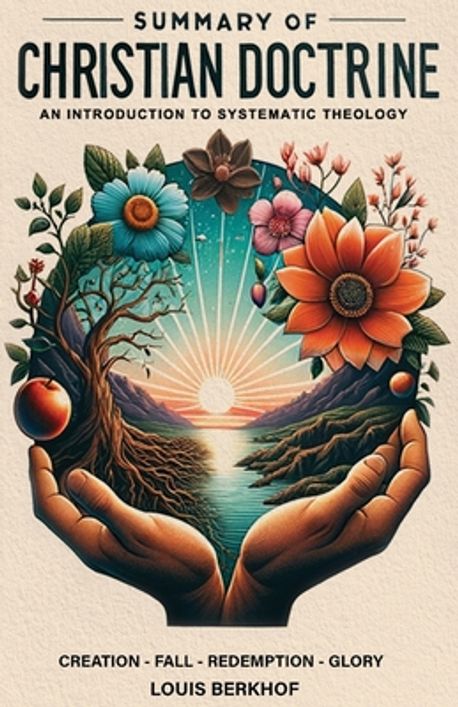 Summary of Christian Doctrine | Berkhof, Louis - 교보문고
