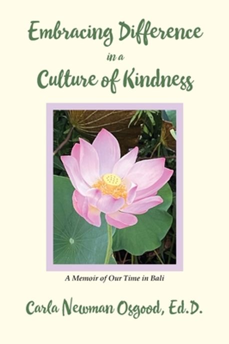 Embracing Difference in a Culture of Kindness | Osgood, Carla N. - 교보문고