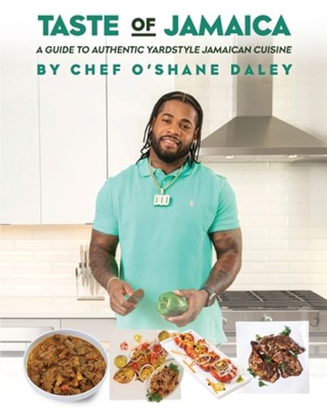 Taste of Jamaica | Daley, Chef O'Shane - 교보문고