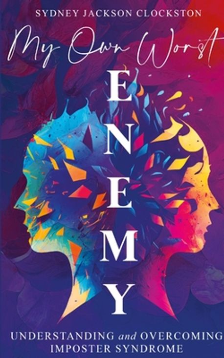 My Own Worst Enemy | Jackson-Clockston, Sydney - 교보문고