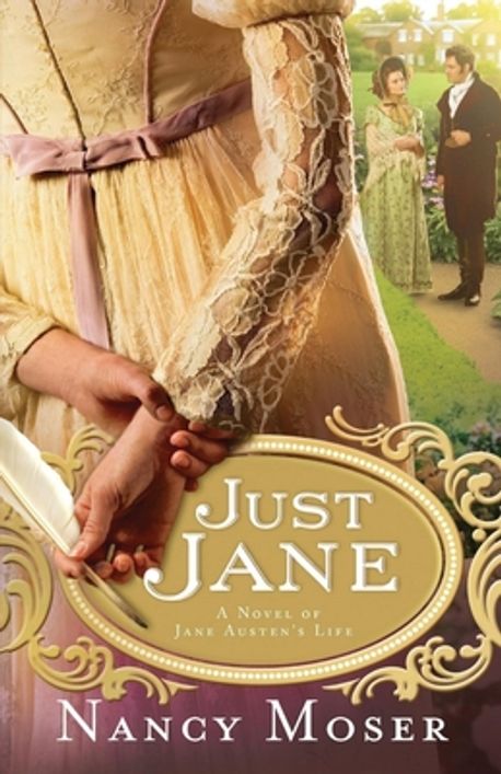 Just Jane | Moser, Nancy - 교보문고