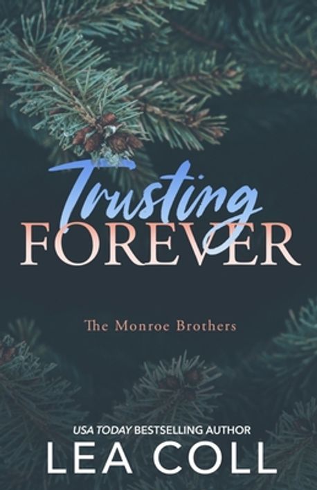 Trusting Forever | Coll, Lea - 교보문고
