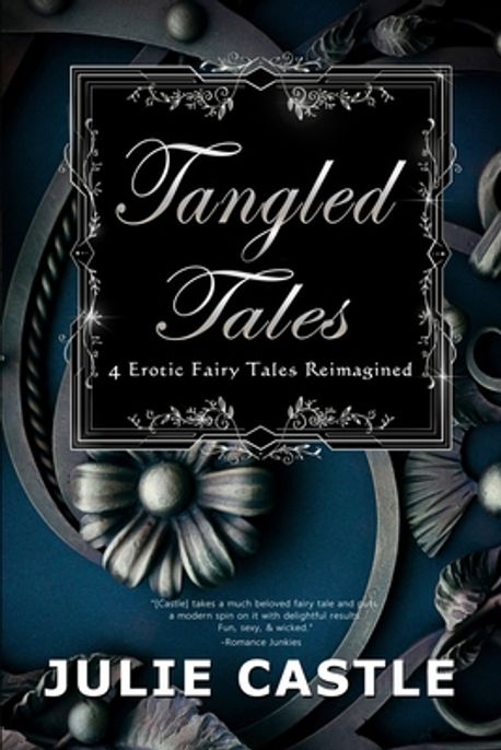 Tangled Tales | Castle, Julie - 교보문고