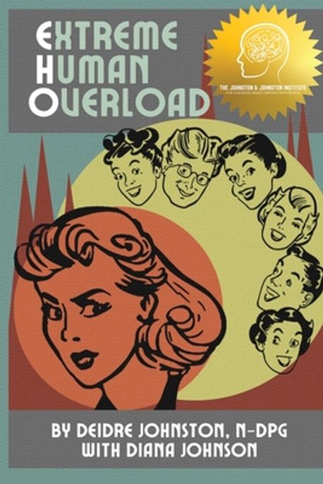 Extreme Human Overload | Johnson, Diana - 교보문고