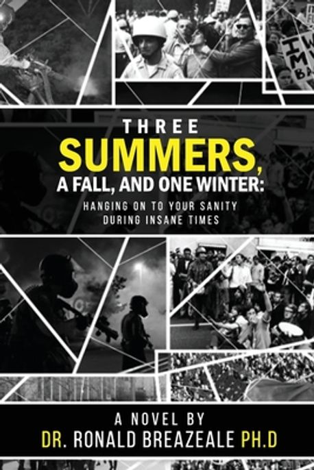 Three Summers, a Fall, and One Winter | Breazeale Ph. D., Ronald - 교보문고