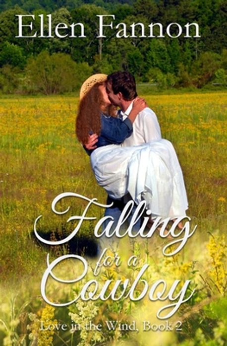 Falling for a Cowboy | Fannon, Ellen - 교보문고