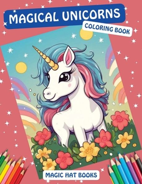 Magical Unicorns Coloring Book | Books, Magic Hat - 교보문고