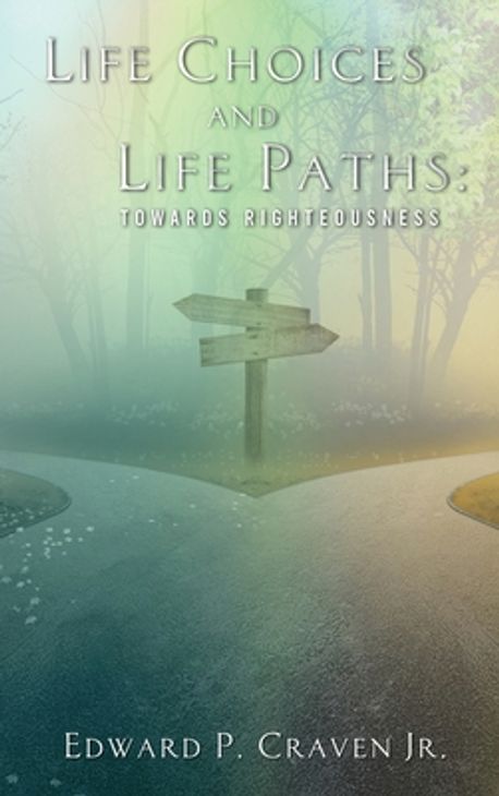 Life Choices and Life Paths | Craven, Edward P. - 교보문고