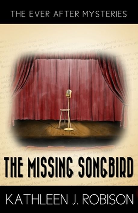 The Missing Songbird | Robison, Kathleen J. - 교보문고
