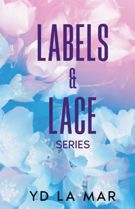 Labels & Lace Series | La Mar, Yd - 교보문고