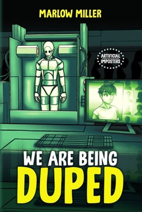 We Are Being Duped | Miller - 교보문고