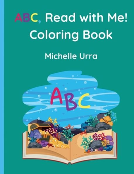 ABC, Read with Me! Coloring Book | Urra, Michelle - 교보문고