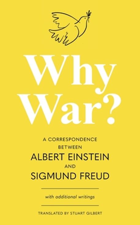 Why War? A Correspondence Between Albert Einstein and Sigmund Freud ...