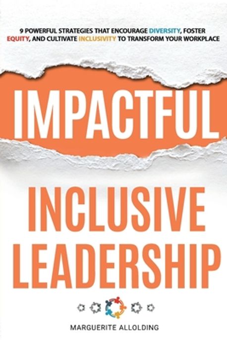 Impactful Inclusive Leadership | Allolding, Marguerite - 교보문고